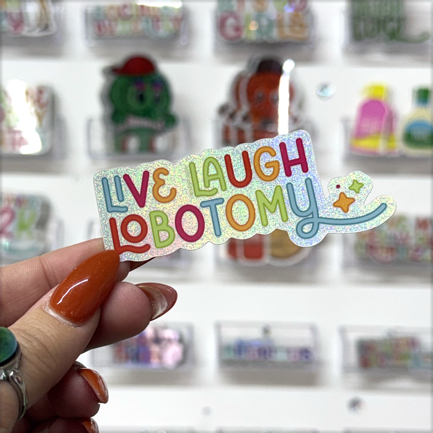 live laugh lobotomy glitter sticker – Square Peggy